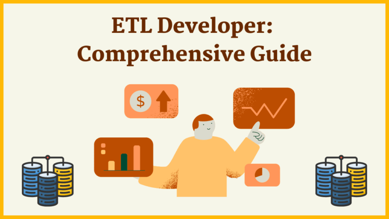 ETL Developer: Comprehensive Guide - AnalyticsLearn ETL Developer: Comprehensive Guide - AnalyticsLearn