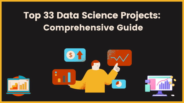Top 33 Data Science Projects: Comprehensive Guide - AnalyticsLearn Top 33 Data Science Projects: Comprehensive Guide - AnalyticsLearn